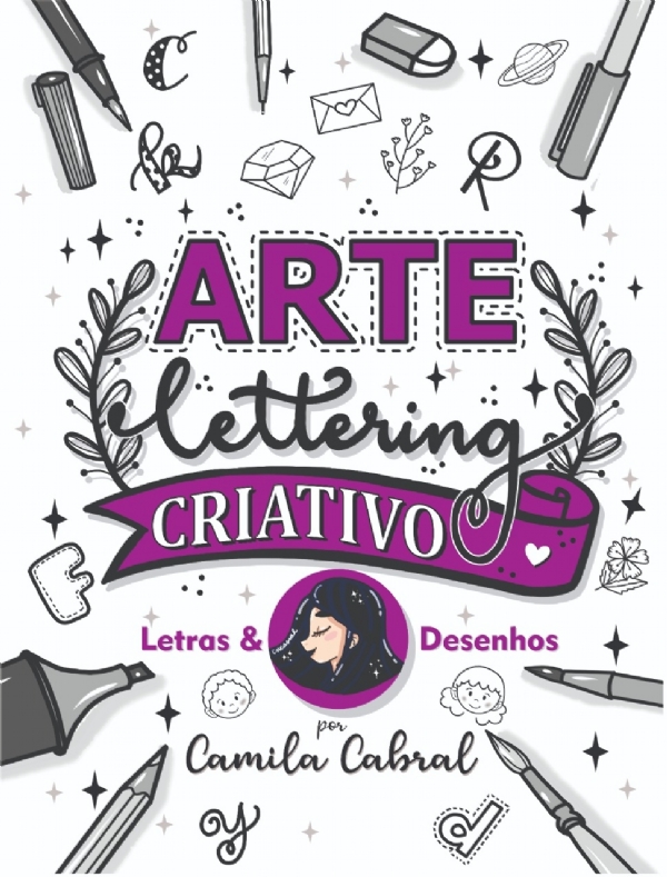 ARTE LETTERING - Letras & Desenhos por Camila Cabral