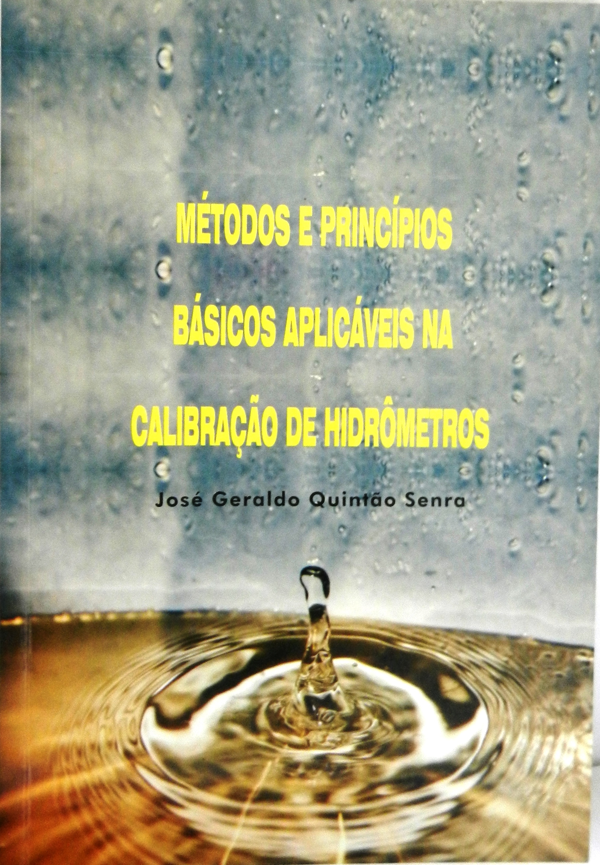 Métodos e Princíp. Básic. Aplic. Calibração de Hidrômetros