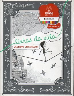 Linhas da vida - Caderno Orientador