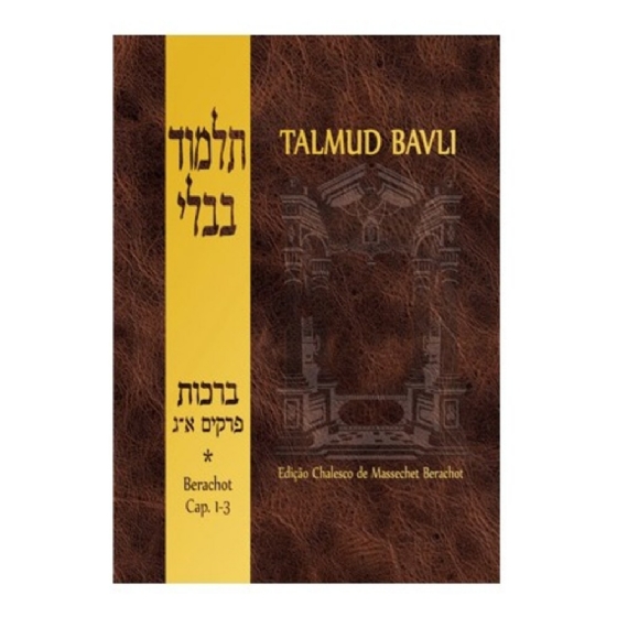 Talmud Bavli: Berachot (Capítulos 01-03) - Bilíngue Hebraico, Português ...