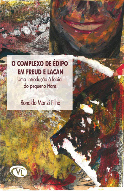 O complexo de Édipo em Freud e Lacan - Uma introdução à fobia do ...